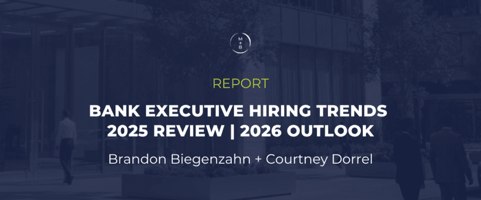 Bank Executive Hiring Trends - 2025 Review and 2026 Outlook - McDermott ...
